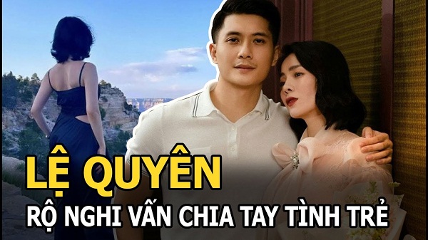 Lệ Quyên rộ nghi vấn chia tay tình trẻ kém 12 tuổi, thái độ u buồn khác lạ còn ẩn ý hai từ "nát vụn"